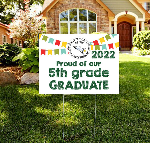 PS 58 5th Grade Proud Graduation Yard Signs
