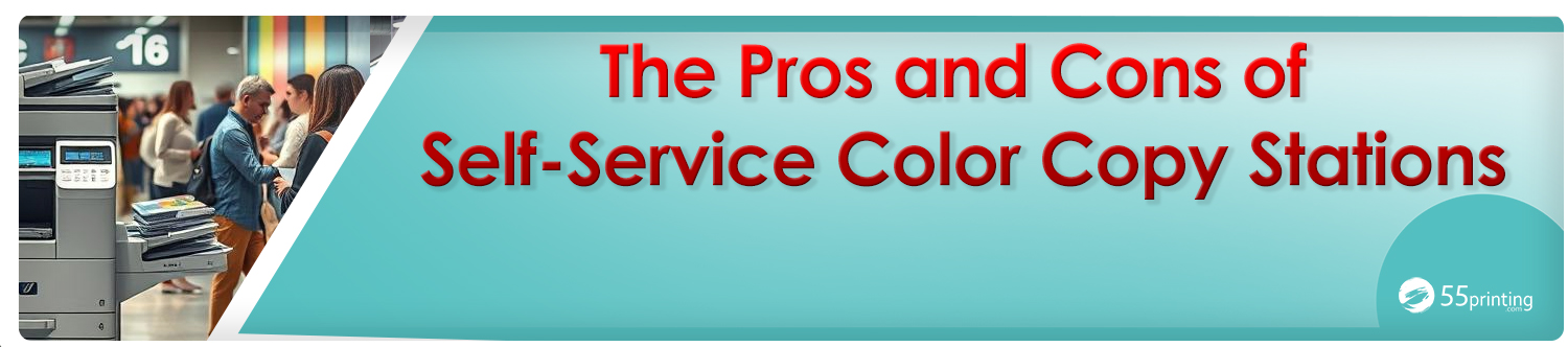 The Pros and Cons of Self-Service Color Copy Stations