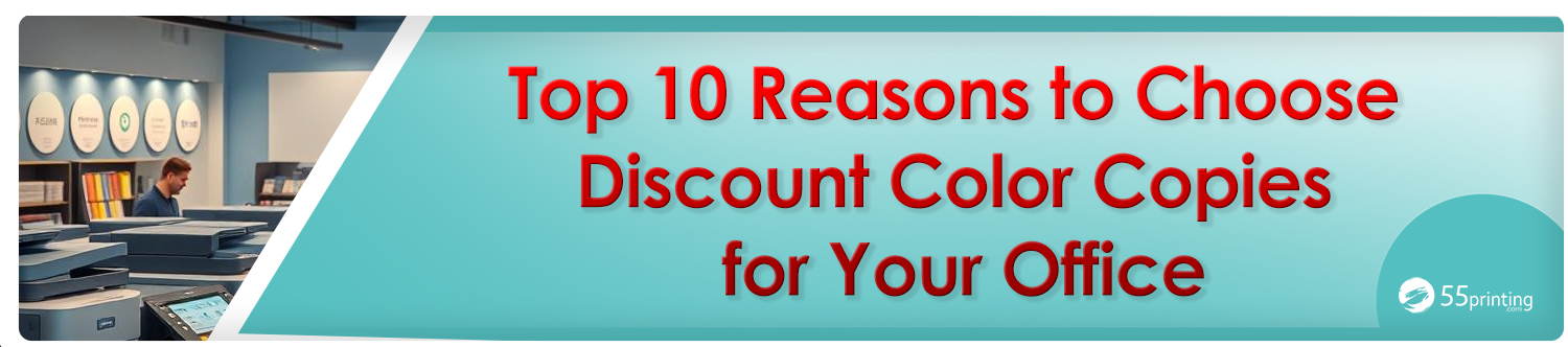 Top 10 Reasons to Choose Discount Color Copies for Your Office