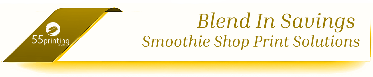 Blend In Savings – Affordable Smoothie Shop Print Solutions