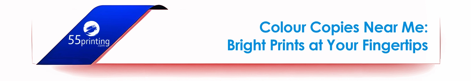 Colour Copies Near Me: Bright Prints at Your Fingertips