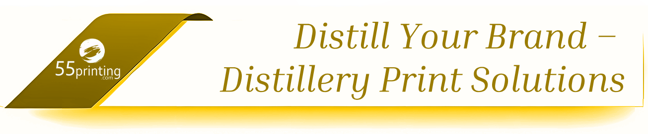Distill Your Brand – Affordable Distillery Print Solutions