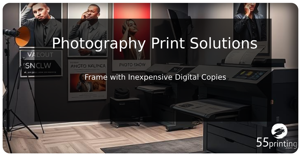 Frame with Inexpensive Digital Copies - Photography Print Solutions