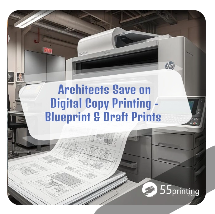 Architects Save on Digital Copy Printing - Blueprint & Draft Prints