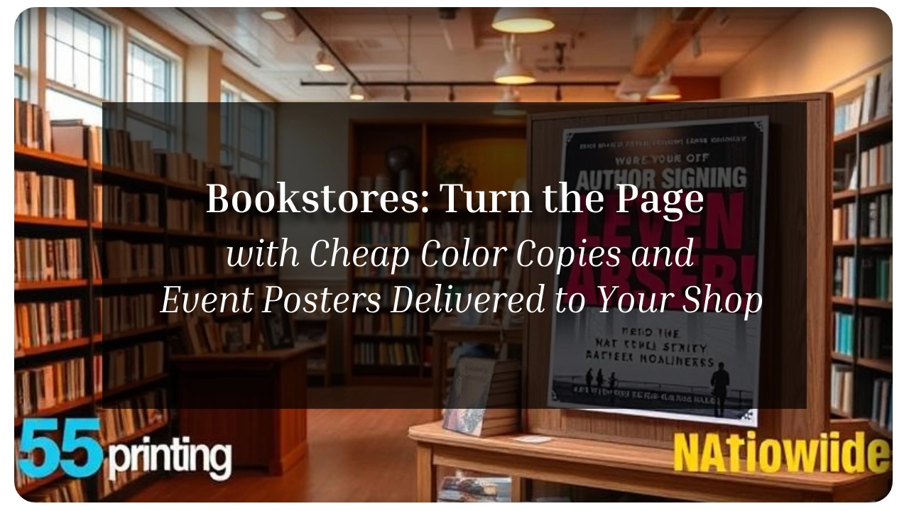 Bookstores - Affordable Color Copies & Event Posters Delivered