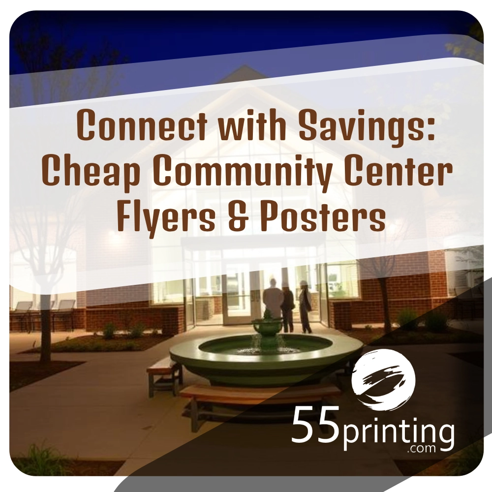 Connect with Savings: Cheap Community Center Flyers & Posters