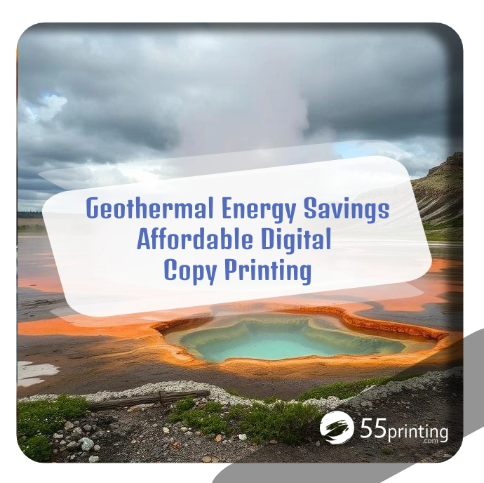 Geothermal Energy Savings – Affordable Digital Copy Printing