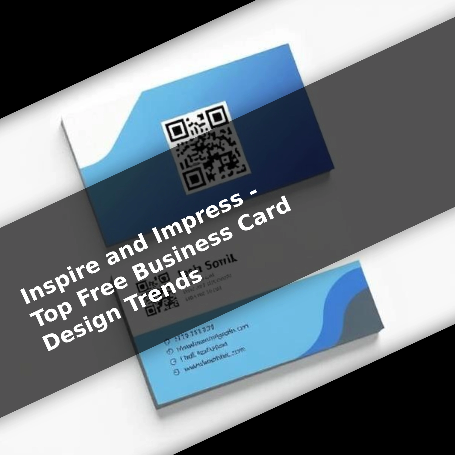 Inspire and Impress - Top Free Business Card Design Trends
