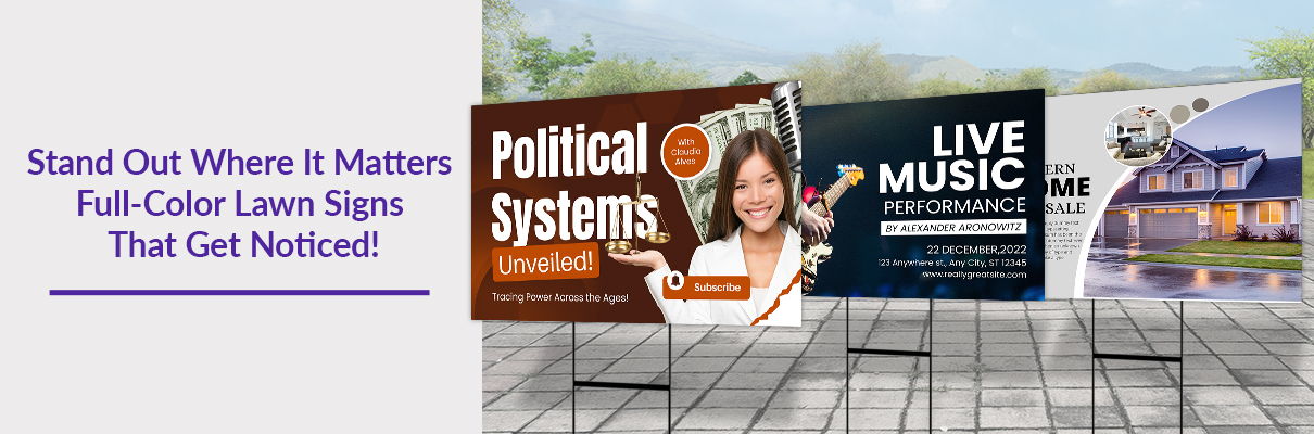 Top Uses for Full-Color Lawn Signs to Promote Your Business